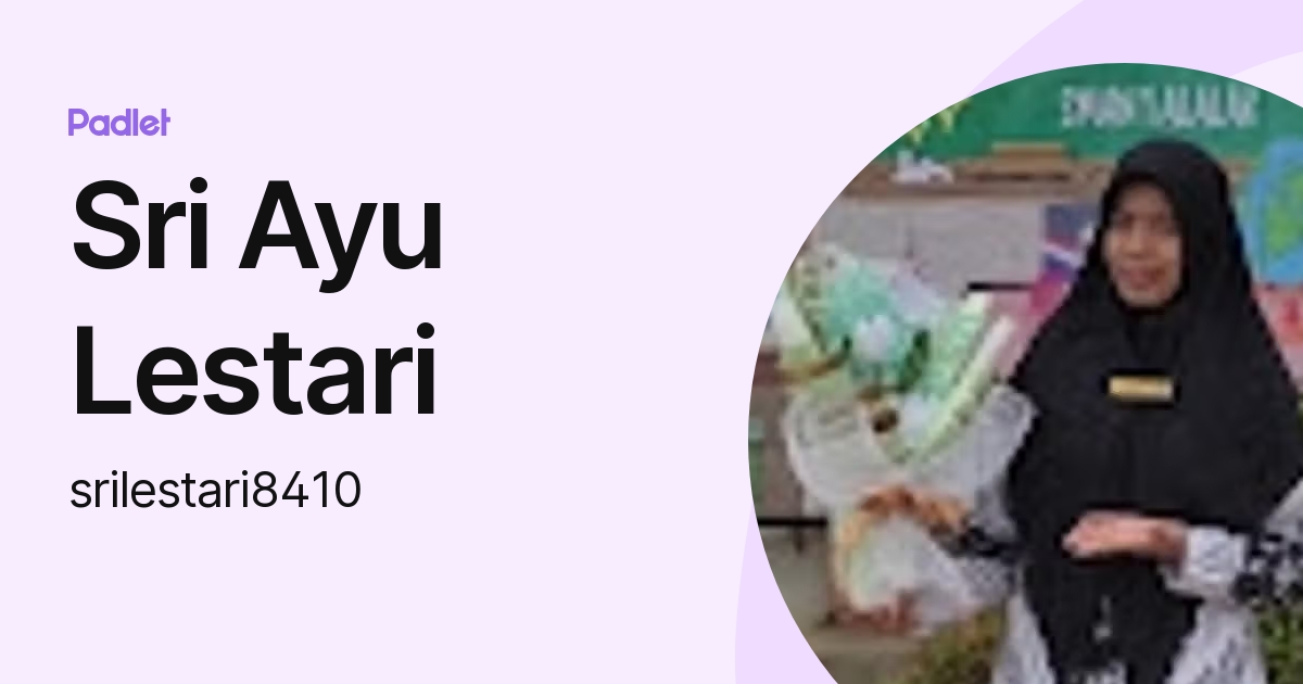 Sri Ayu Lestari (srilestari8410) profile | Padlet