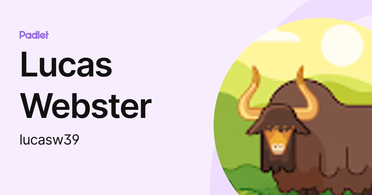 Lucas Webster (lucasw39) profile | Padlet