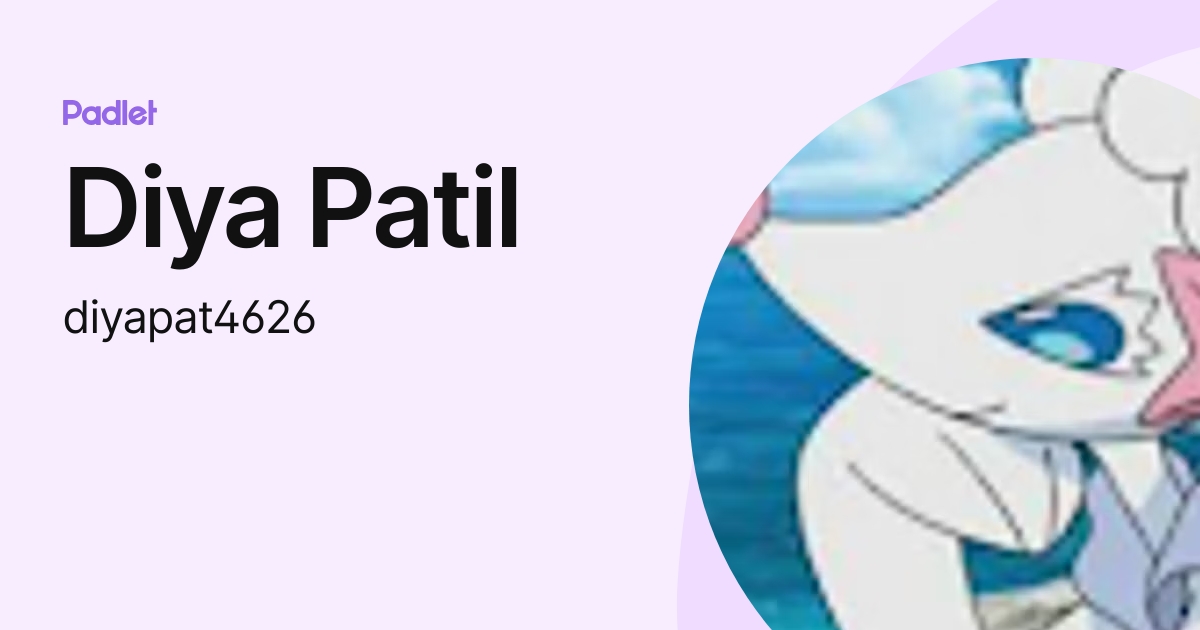 Diya Patil (diyapat4626) profile | Padlet