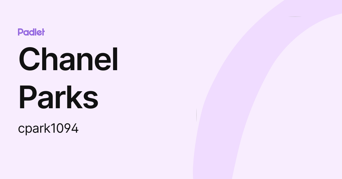 Chanel Parks (cpark1094) profile | Padlet