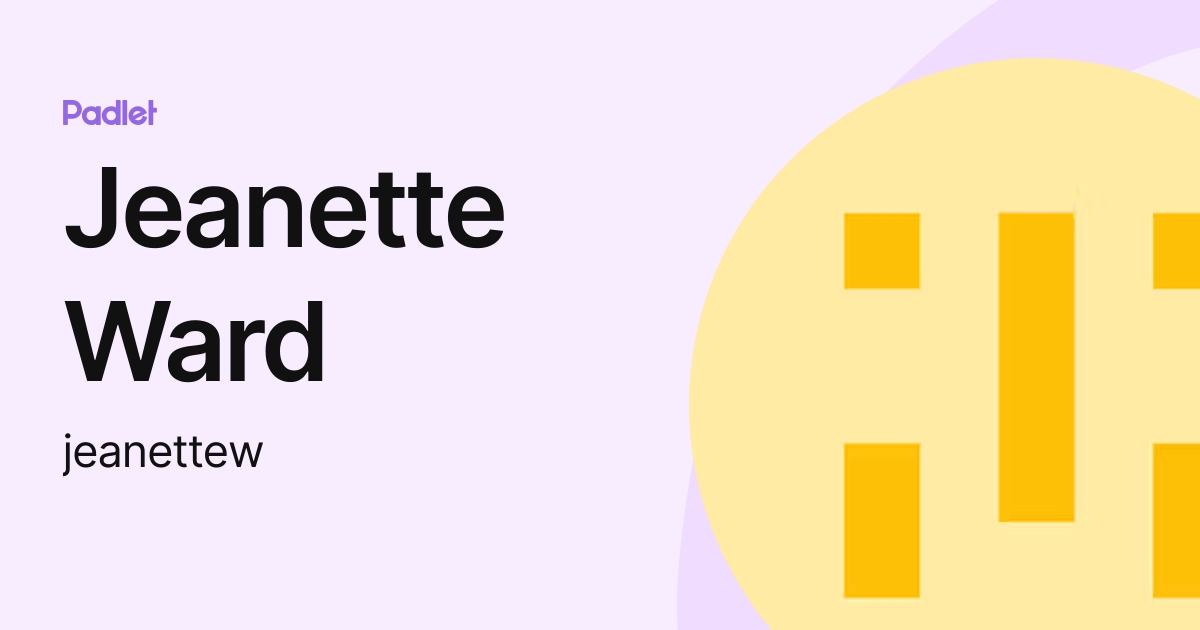 Jeanette Ward (jeanettew) profile | Padlet
