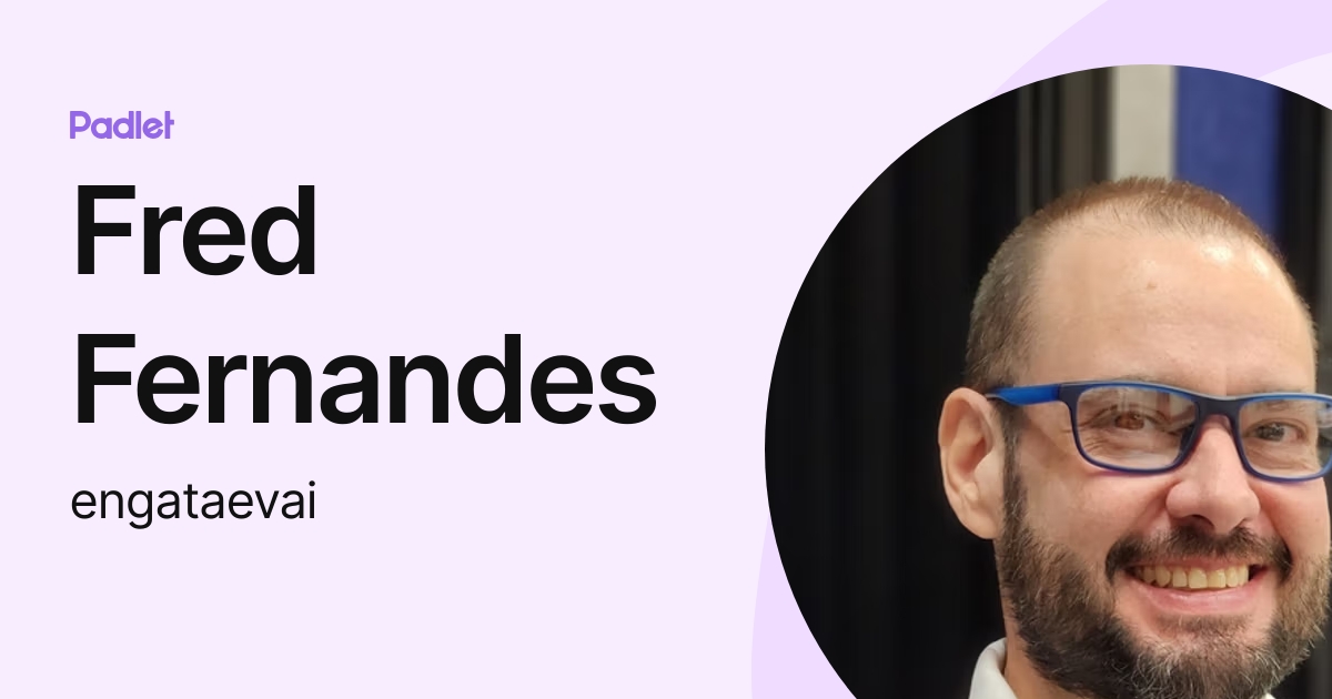 Fred Fernandes (engataevai) profile | Padlet