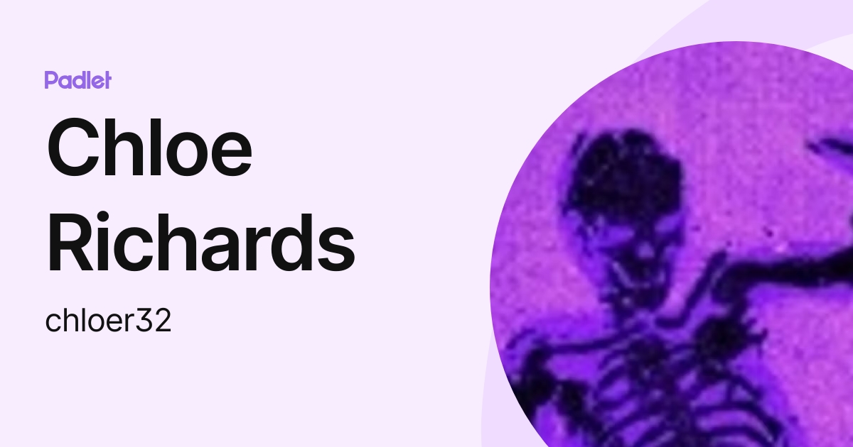Chloe Richards (chloer32) profile | Padlet