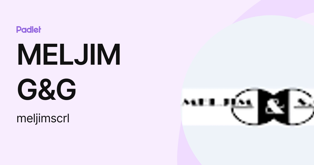 MELJIM G&G (meljimscrl) profile | Padlet