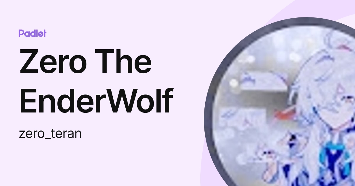 Zero The EnderWolf (zero_teran) profile | Padlet