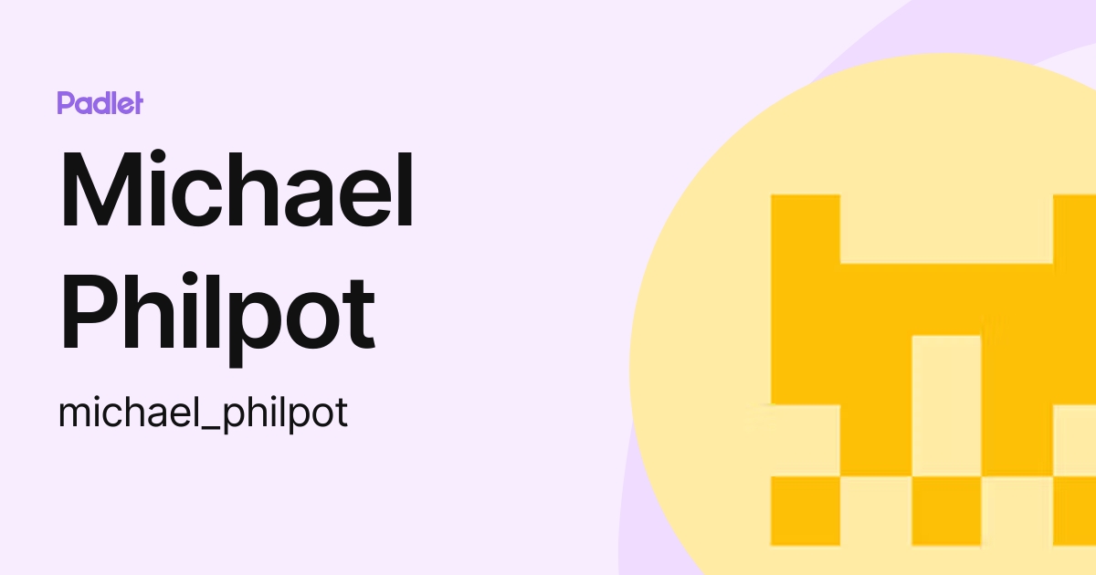 Michael Philpot (michael_philpot) profile | Padlet