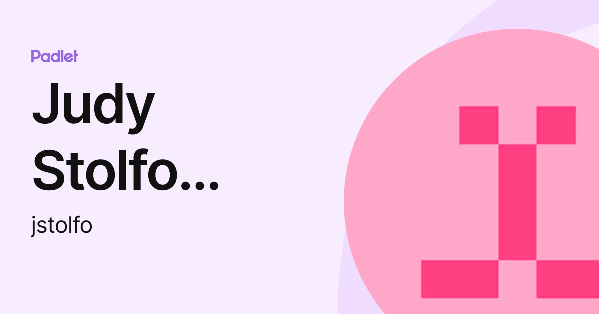 Judy Stolfo Bagg (jstolfo) profile | Padlet