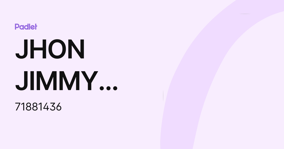 JHON JIMMY CASTRO MEZA (71881436) perfil | Padlet