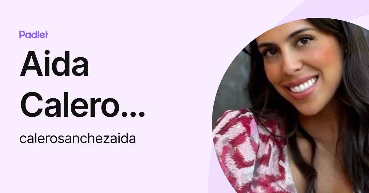 Aida Calero Sánchez (calerosanchezaida) profile | Padlet