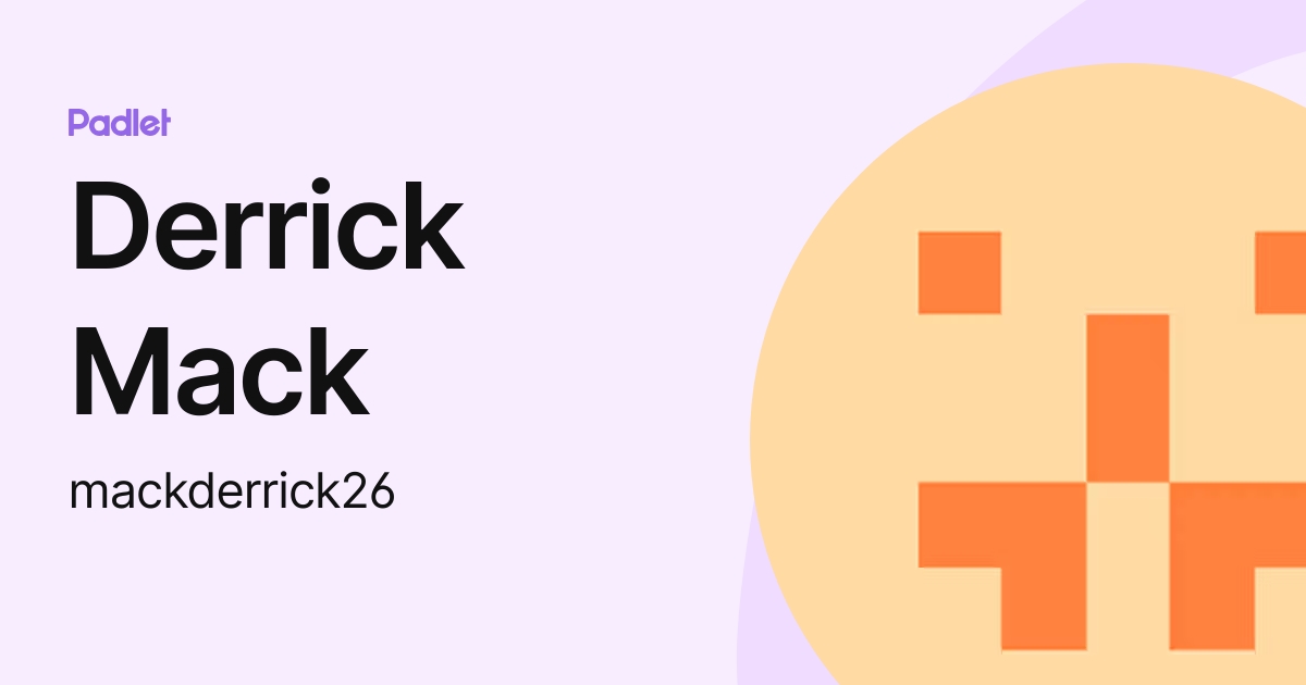 Derrick Mack (mackderrick26) profile | Padlet