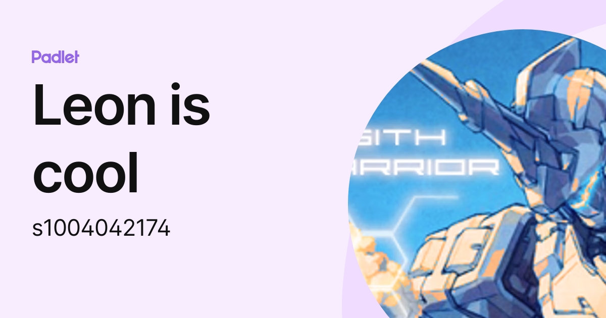 Leon is cool (s1004042174) profile | Padlet