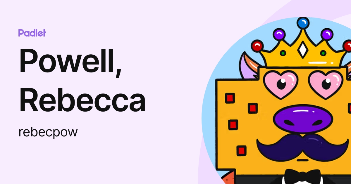 Powell, Rebecca (rebecpow) profile | Padlet