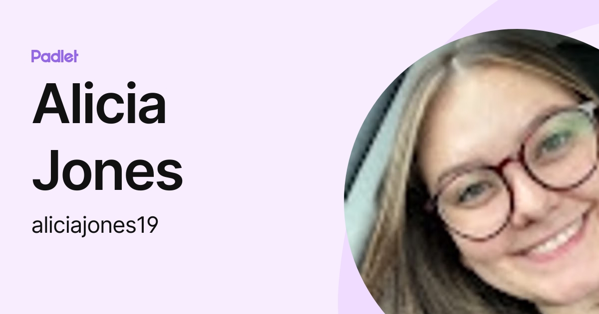 Alicia Jones (aliciajones19) profile | Padlet