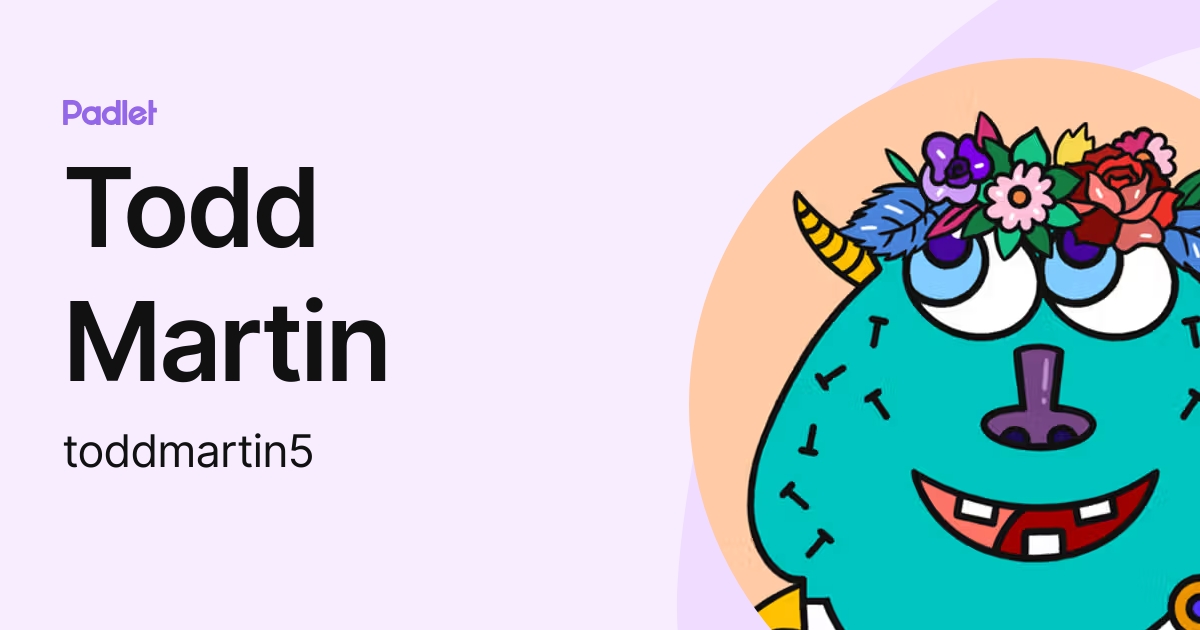 Todd Martin (toddmartin5) profile | Padlet