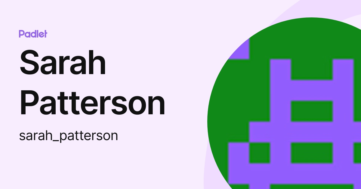 Sarah Patterson (sarah_patterson) profile | Padlet