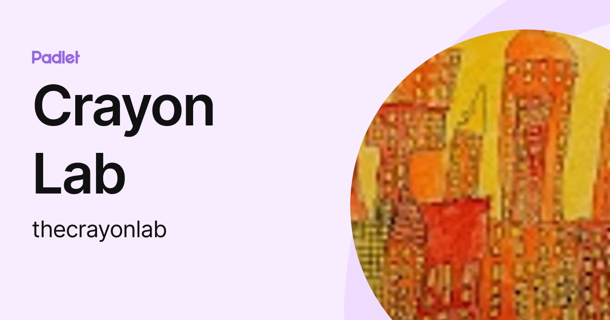 Crayon Lab (thecrayonlab) profile | Padlet
