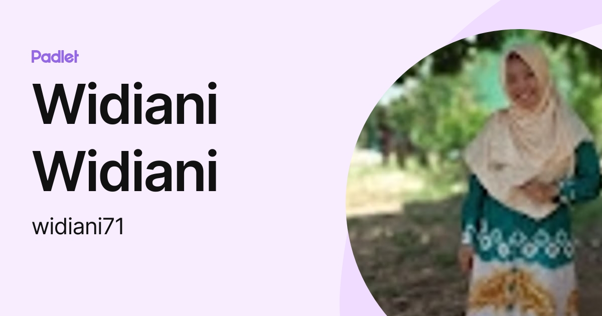Widiani Widiani (widiani71) profile | Padlet