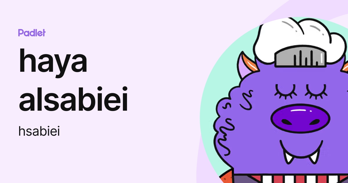 haya alsabiei (hsabiei) profile | Padlet