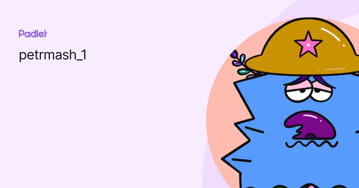 petrmash_1 profile | Padlet