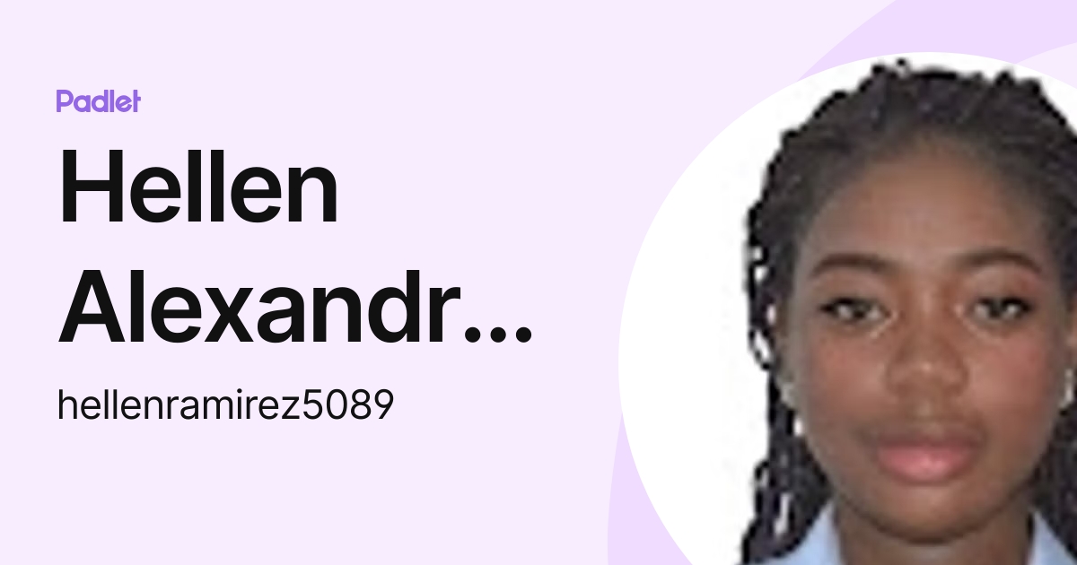 Hellen Alexandra Ramirez Castro (hellenramirez5089) profile | Padlet