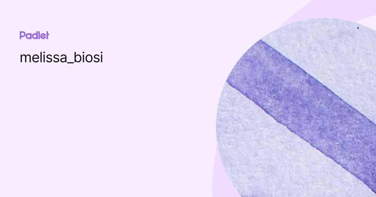 melissa_biosi profile | Padlet