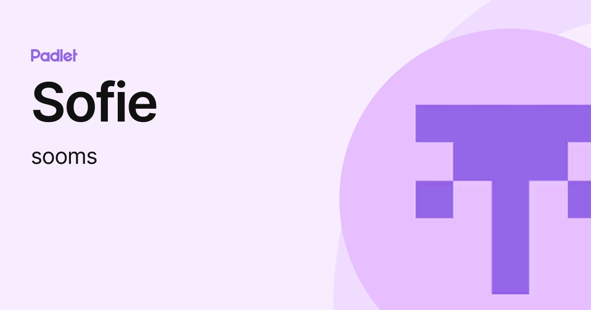 Sofie (sooms) profile | Padlet
