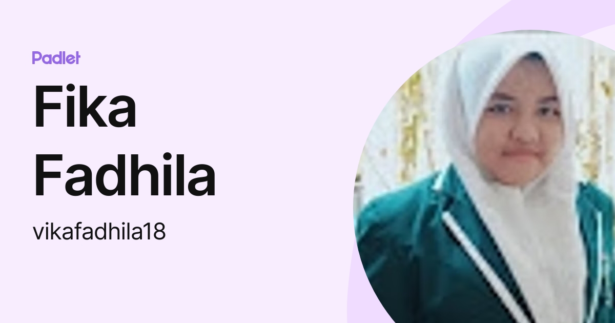Fika Fadhila (vikafadhila18) profile | Padlet