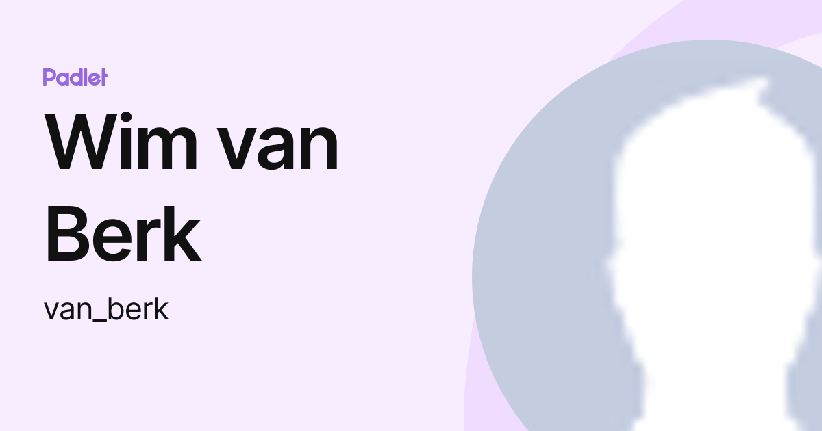 Wim van Berk (van_berk) profile | Padlet