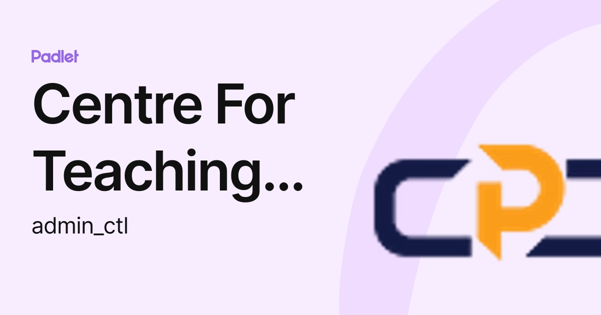 Centre For Teaching & Learning - CTL IIUM (admin_ctl) profile | Padlet