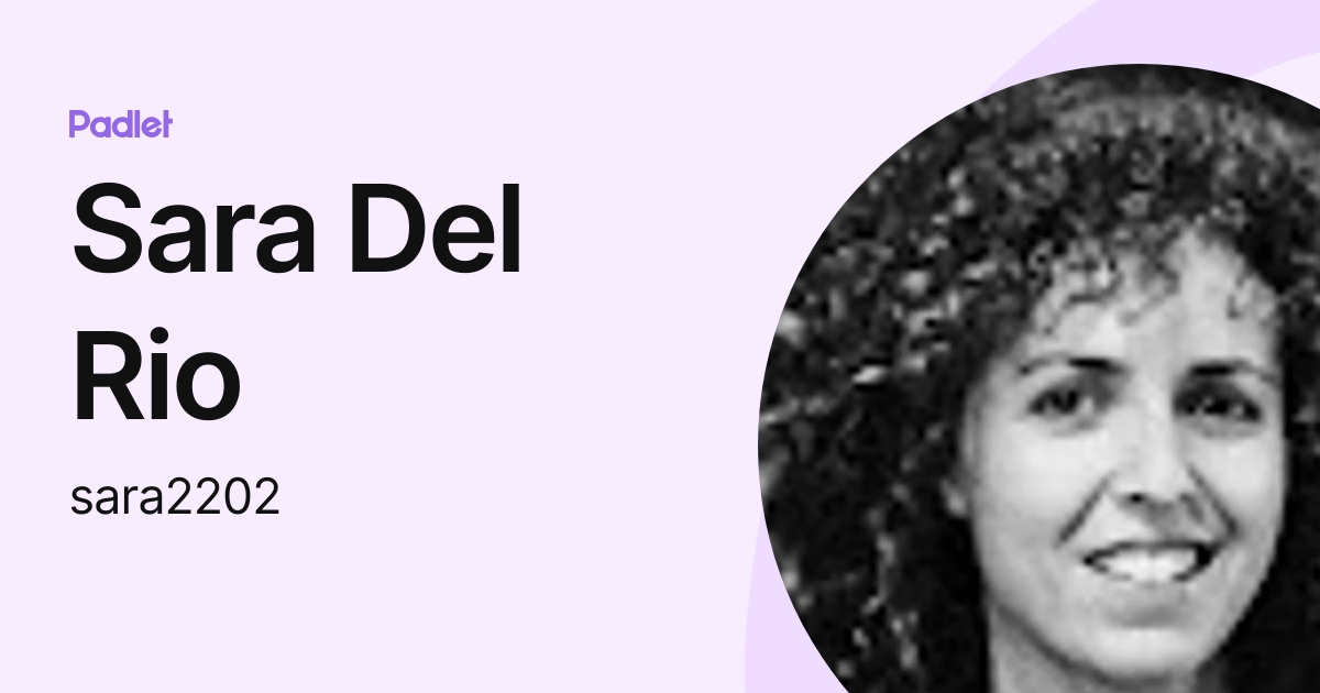 Sara Del Rio (sara2202) profile | Padlet