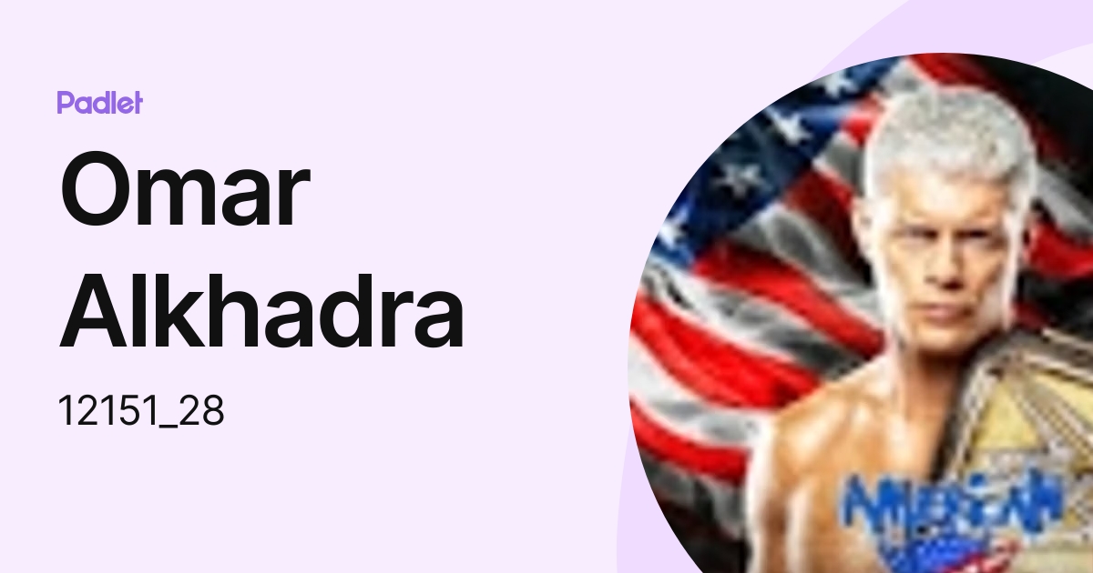 Omar Alkhadra (12151_28) profile | Padlet