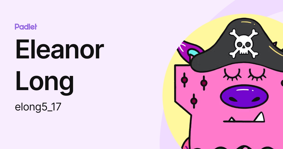 Eleanor Long (elong5_17) profile | Padlet