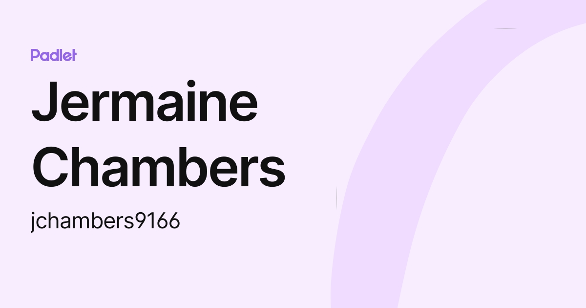 Jermaine Chambers (jchambers9166) profile | Padlet