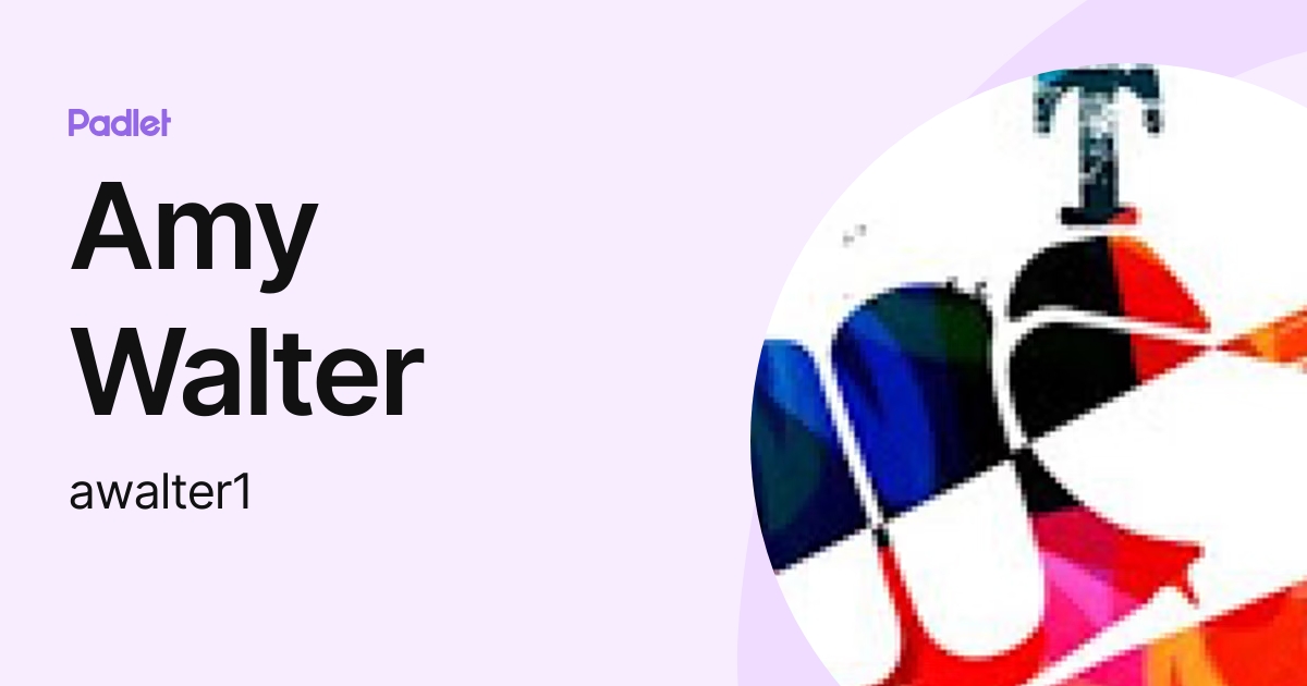 Amy Walter (awalter1) profile | Padlet