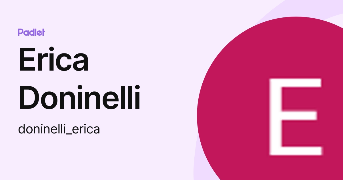 Erica Doninelli (doninelli_erica) profile | Padlet