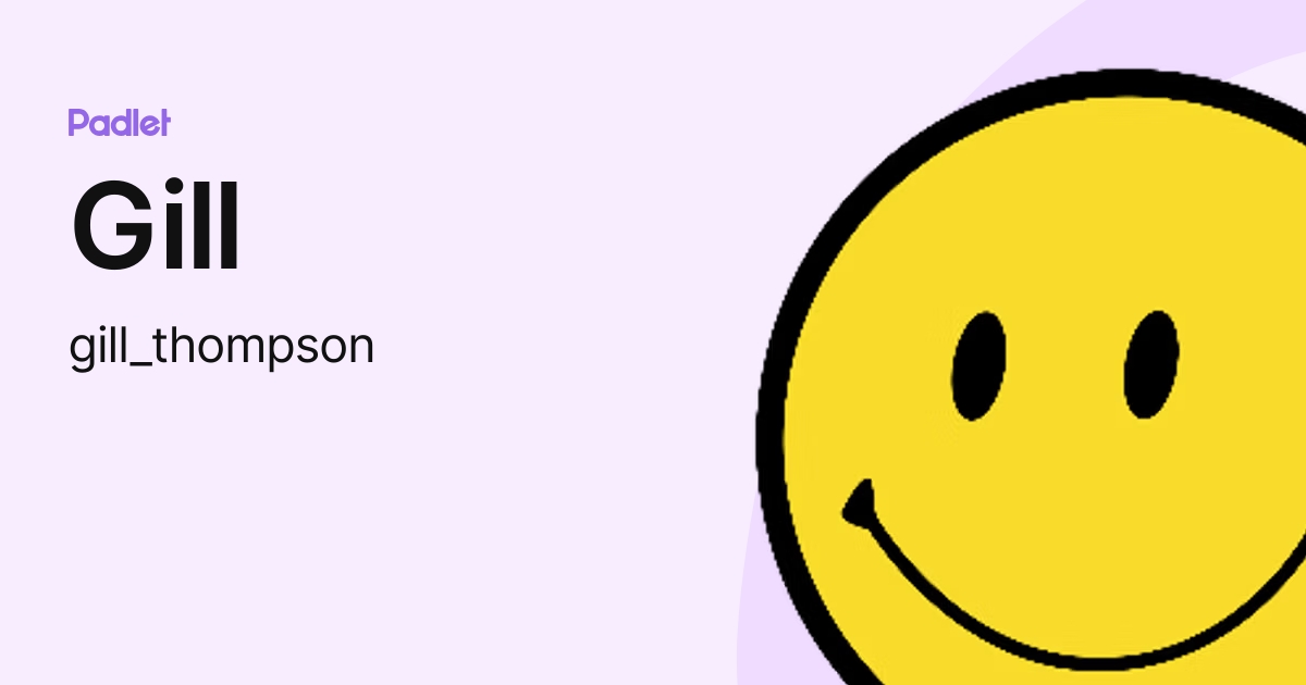 Gill (gill_thompson) profile | Padlet