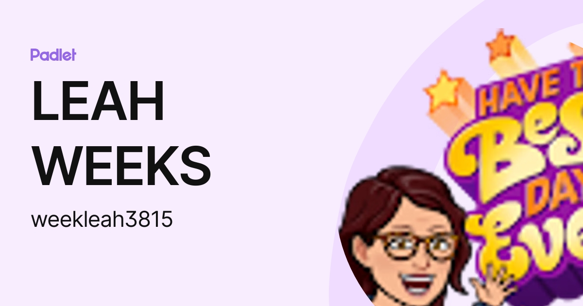 LEAH WEEKS (weekleah3815) profile | Padlet