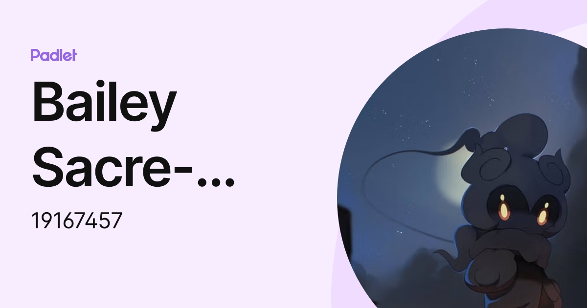 Bailey Sacre-Binitie ( 19167457 ) (19167457) profile | Padlet