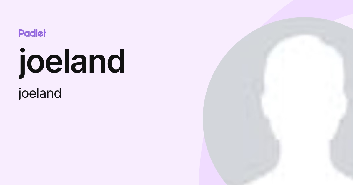 joeland (joeland) profile | Padlet