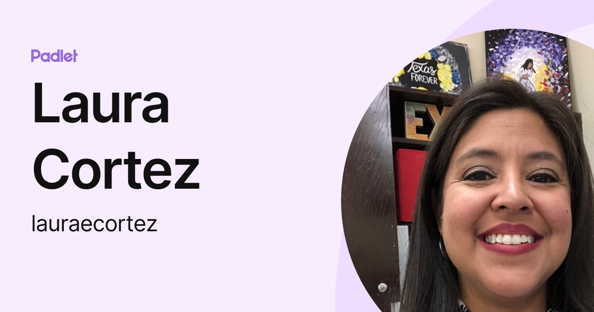 Laura Cortez (lauraecortez) profile | Padlet