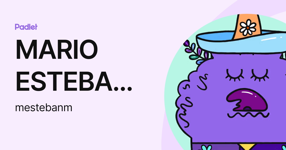 MARIO ESTEBAN MATEOS (mestebanm) profile | Padlet