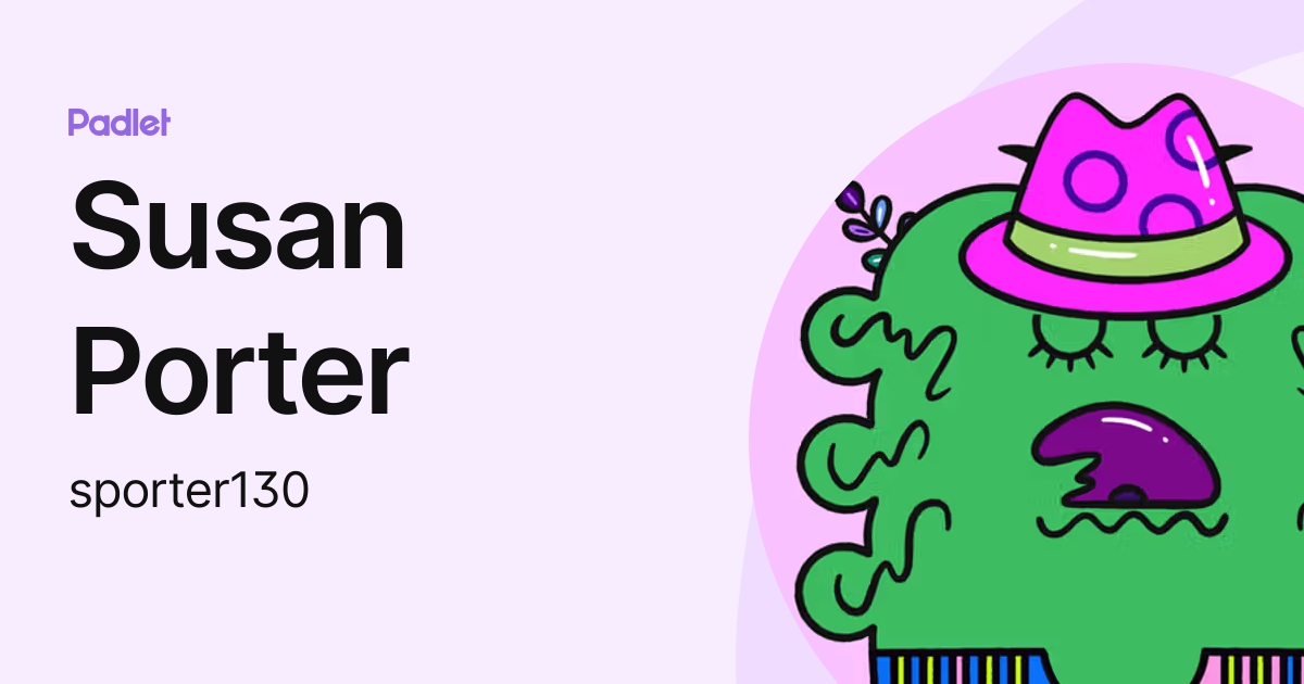 Susan Porter (sporter130) profile | Padlet