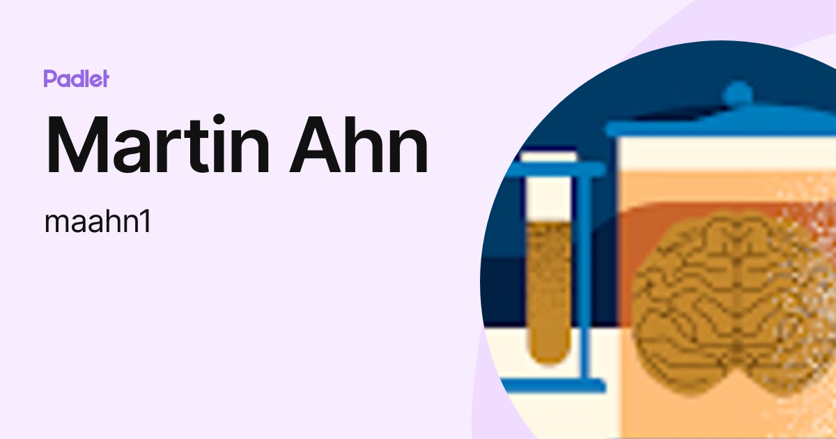 Martin Ahn (maahn1) profile | Padlet