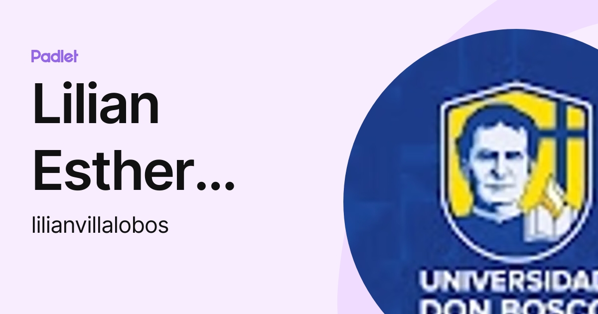 Lilian Esther Villalobos Alvarado (lilianvillalobos) profile | Padlet