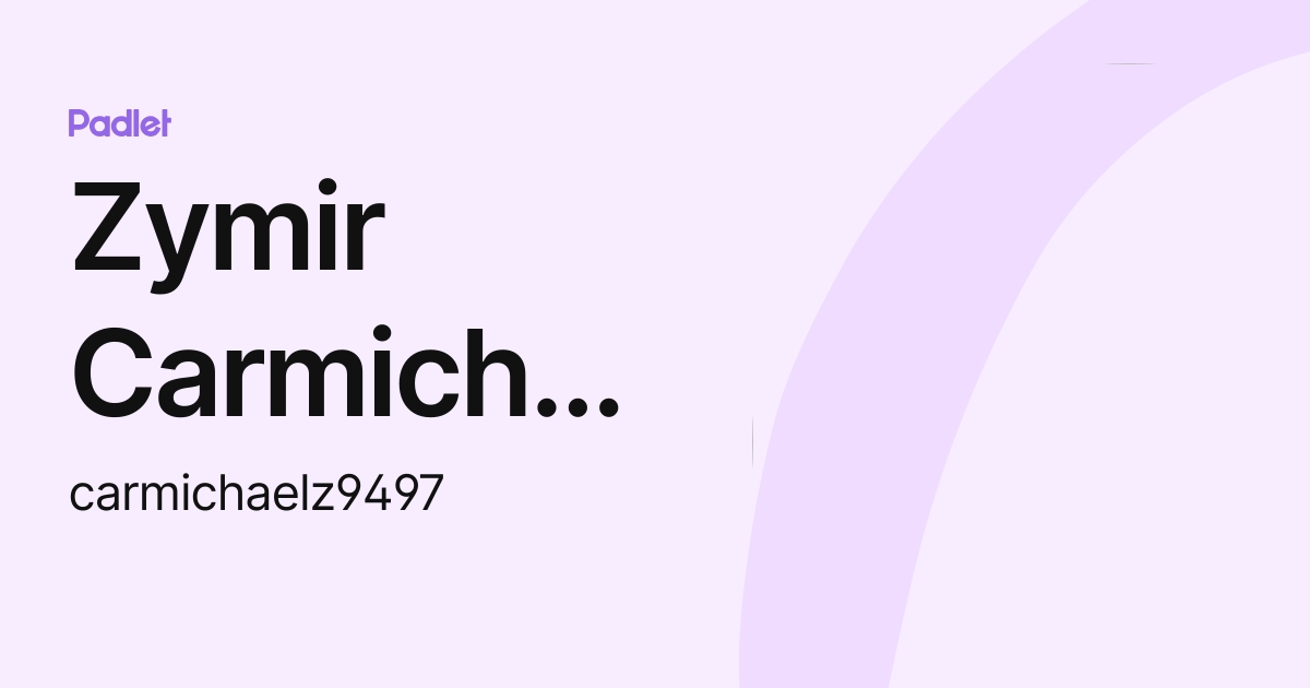 Zymir Carmichael(ST) (carmichaelz9497) profile | Padlet