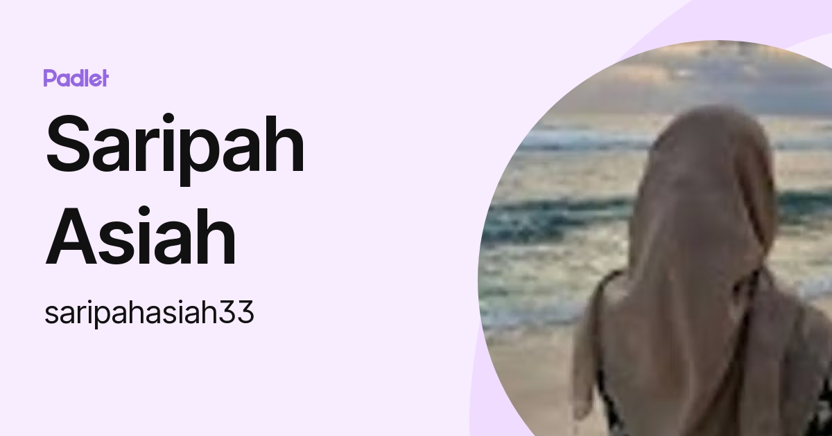 Saripah Asiah (saripahasiah33) profile | Padlet