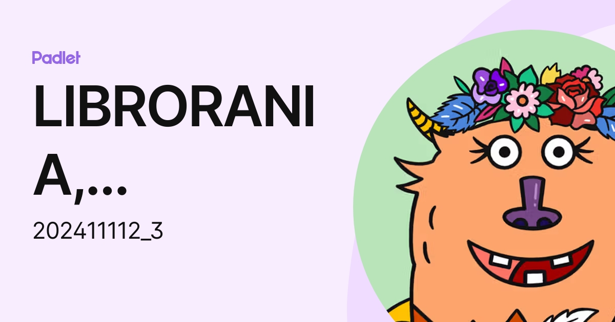 LIBRORANIA, RASHEED (202411112_3) profile | Padlet