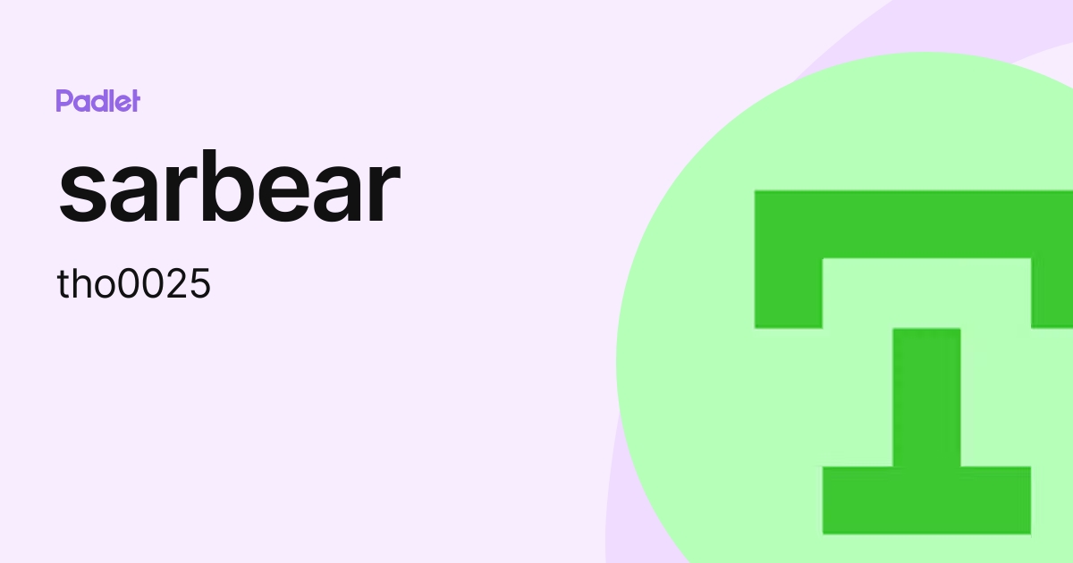 sarbear (tho0025) profile | Padlet