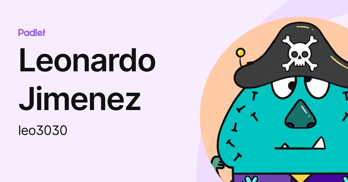 Leonardo Jimenez (leo3030) profile | Padlet