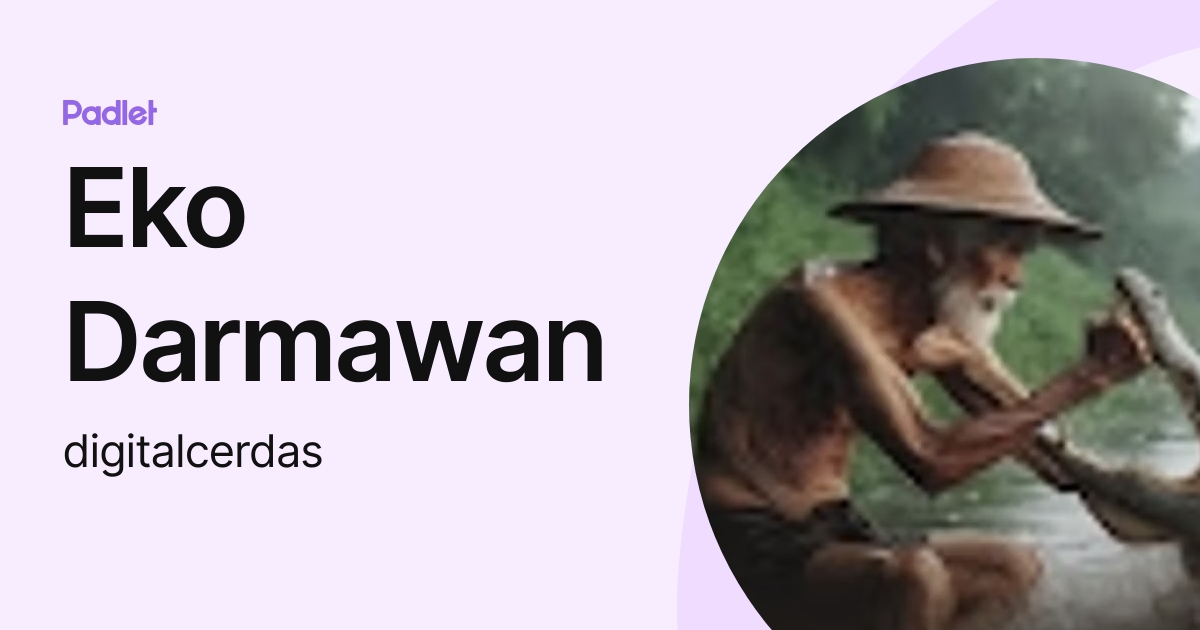 Eko Darmawan (digitalcerdas) profile | Padlet